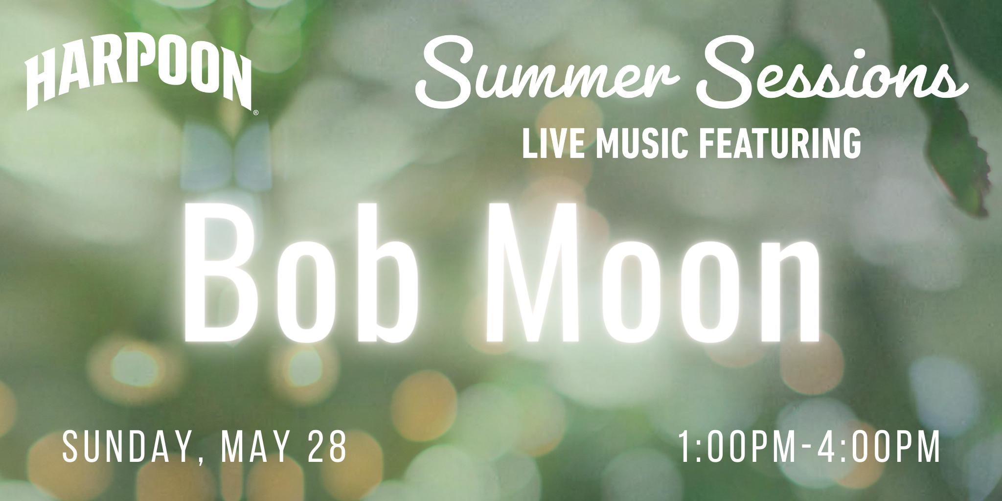 Summer Sessions Live Music: Bob Moon - Harpoon